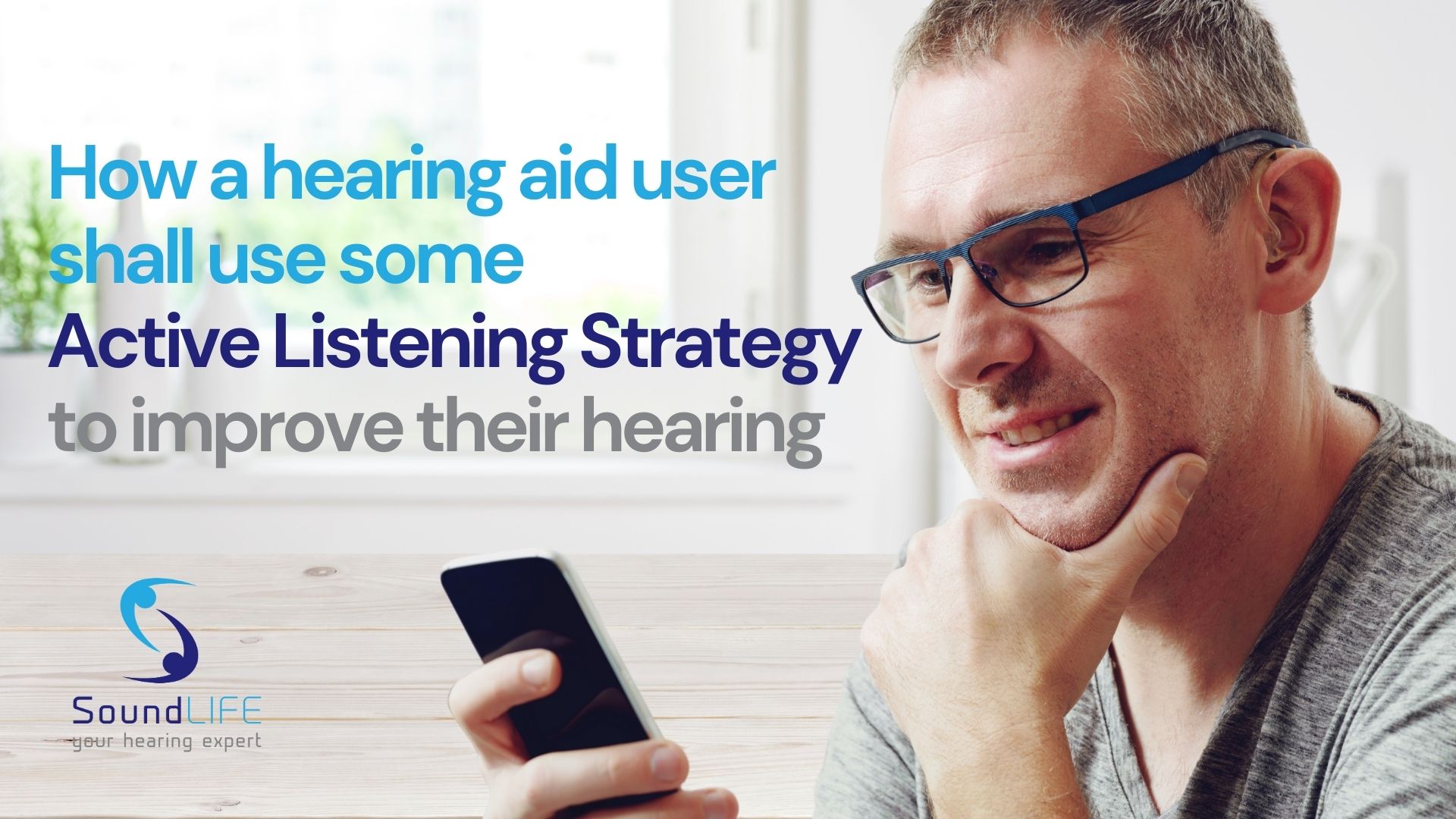 soundlife hearing guides to active listening for hearing aid users